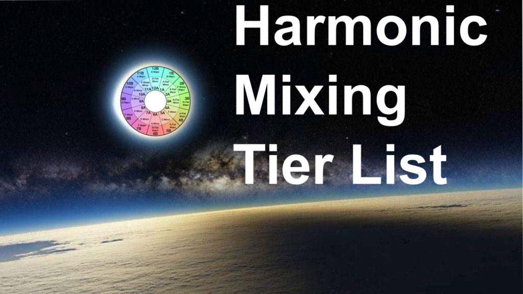 Ultimate Harmonic Mixing Tier List | DJs In Reno
